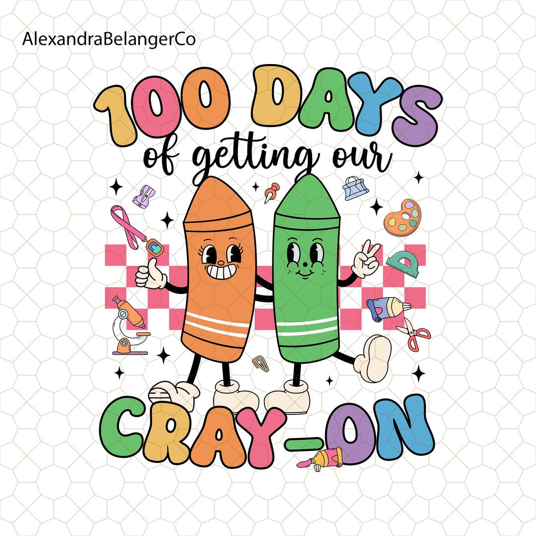 100 Days of Getting Our Crayon Png, 100th Day of School Png, 100 Days ...