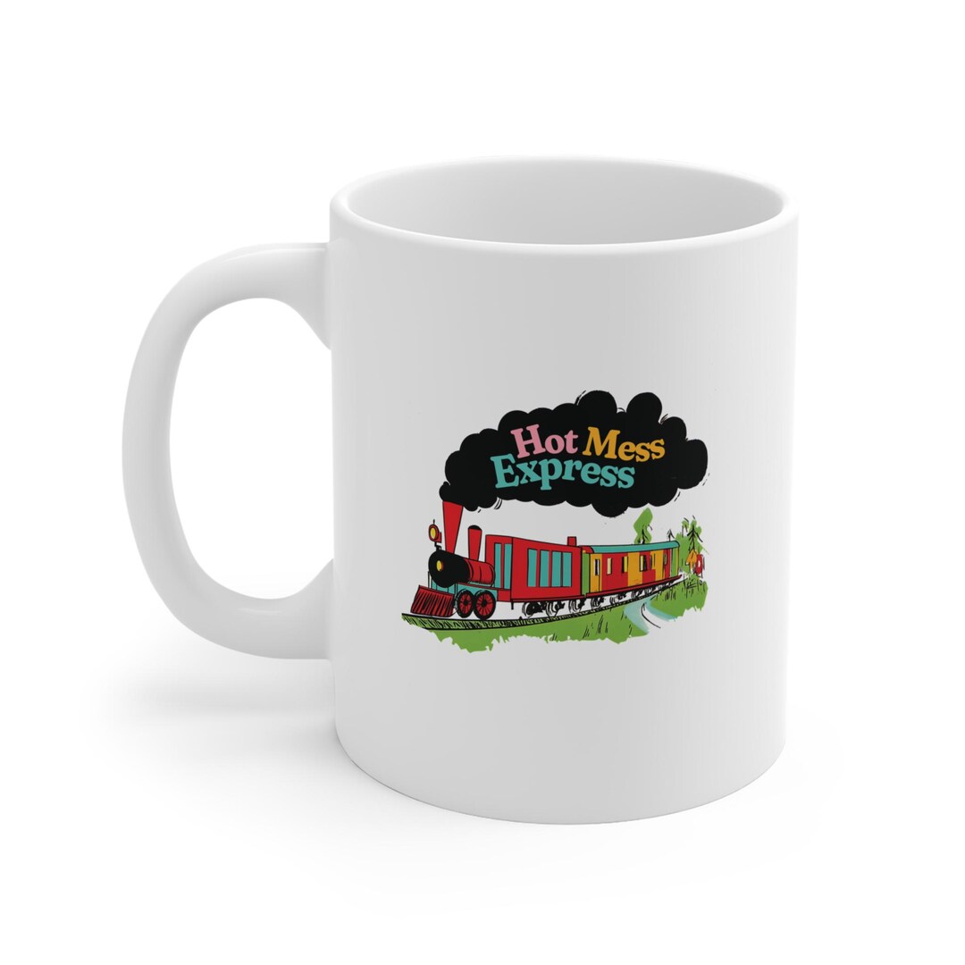 Hot Mess Express Mug Mothers Day Gift Coworker Gift Funny Mom Mug Funny ...