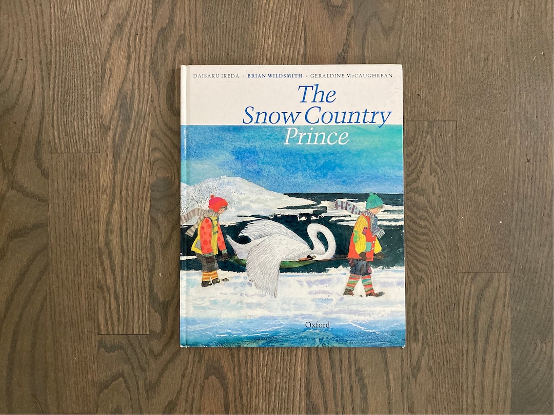 The Snow Country Prince by Daisaku Ikeda Illustrated by Brian Wildsmith ...
