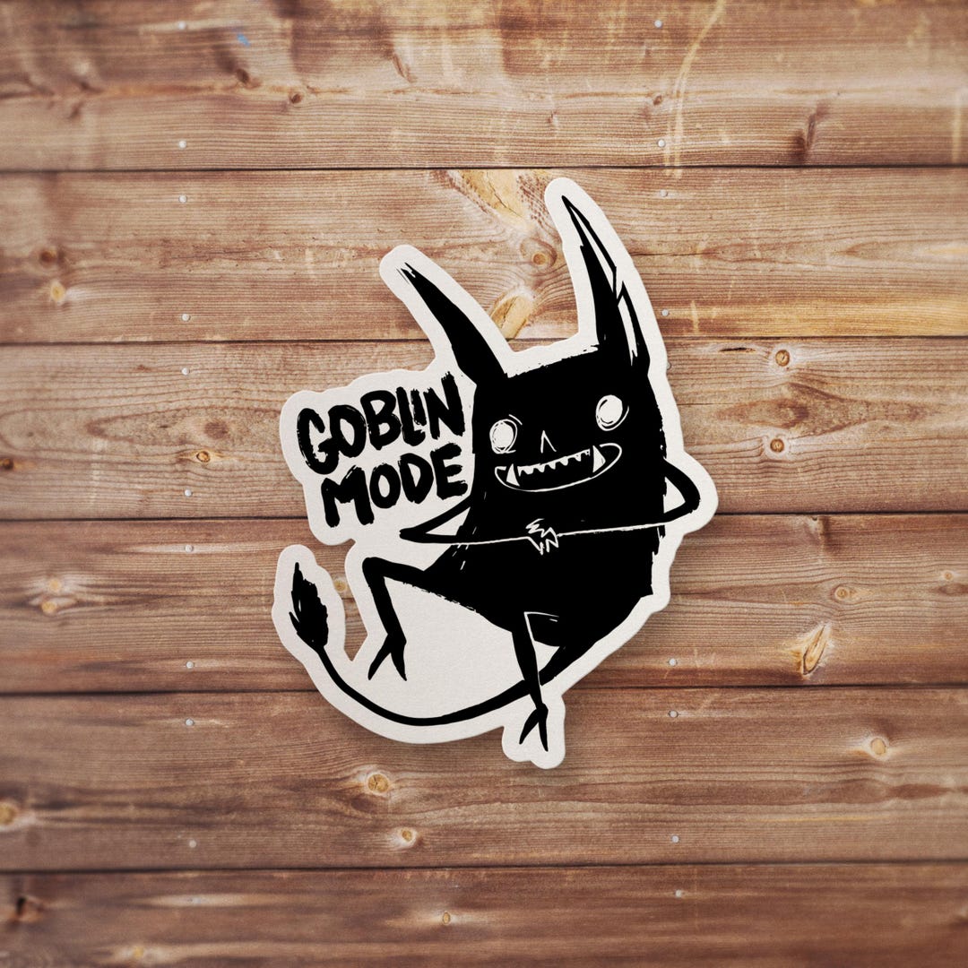 Goblin Mode Sticker, Funny Gremlin Decal, Chaotic Neutral Art ...