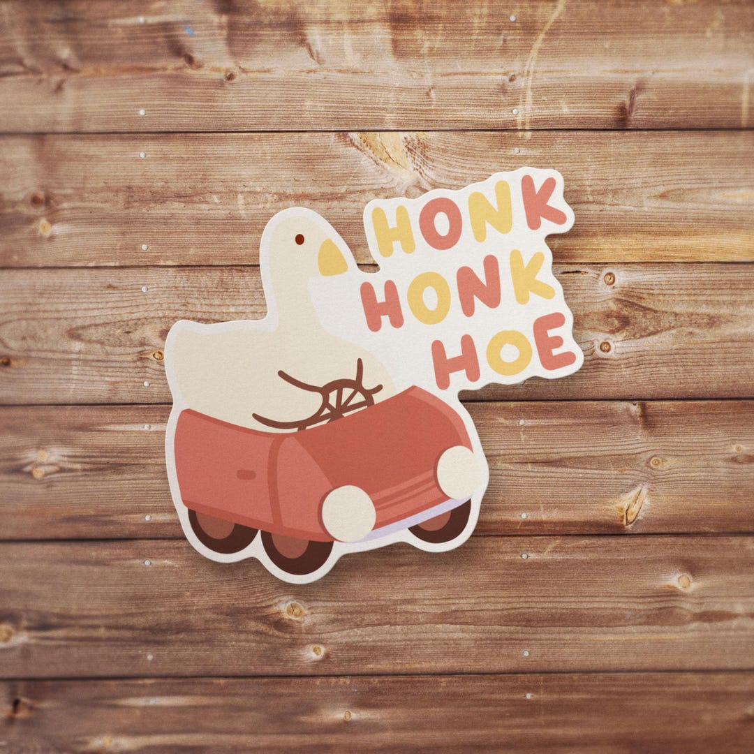 Honk Honk Hoe Meme Sticker, Funny Sticker, Funny Meme Decal for Water ...
