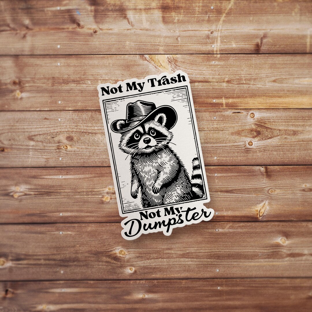 Not My Problem Meme Sticker, Funny Sticker, Funny Meme Decal for Water ...