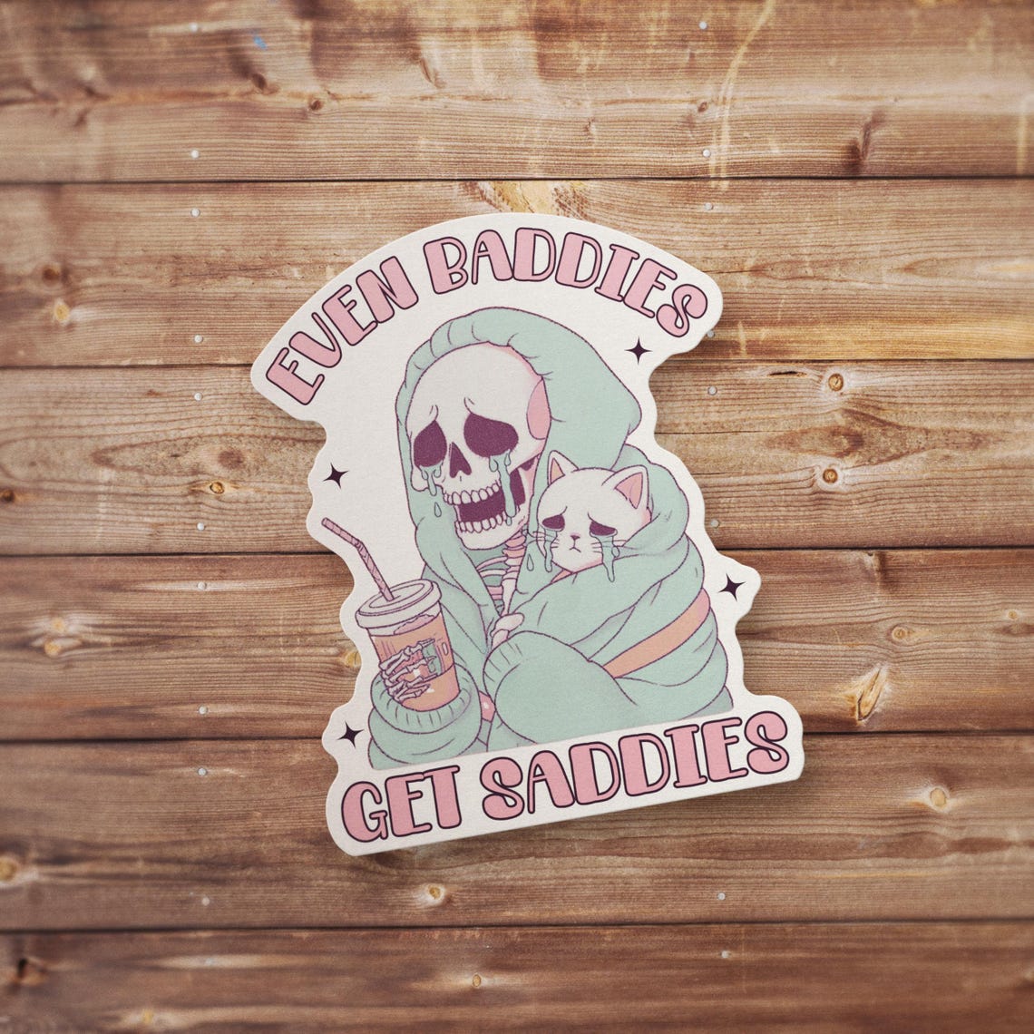 Even Baddies Get Saddies Stickers, Funny Humor Series Silly ...