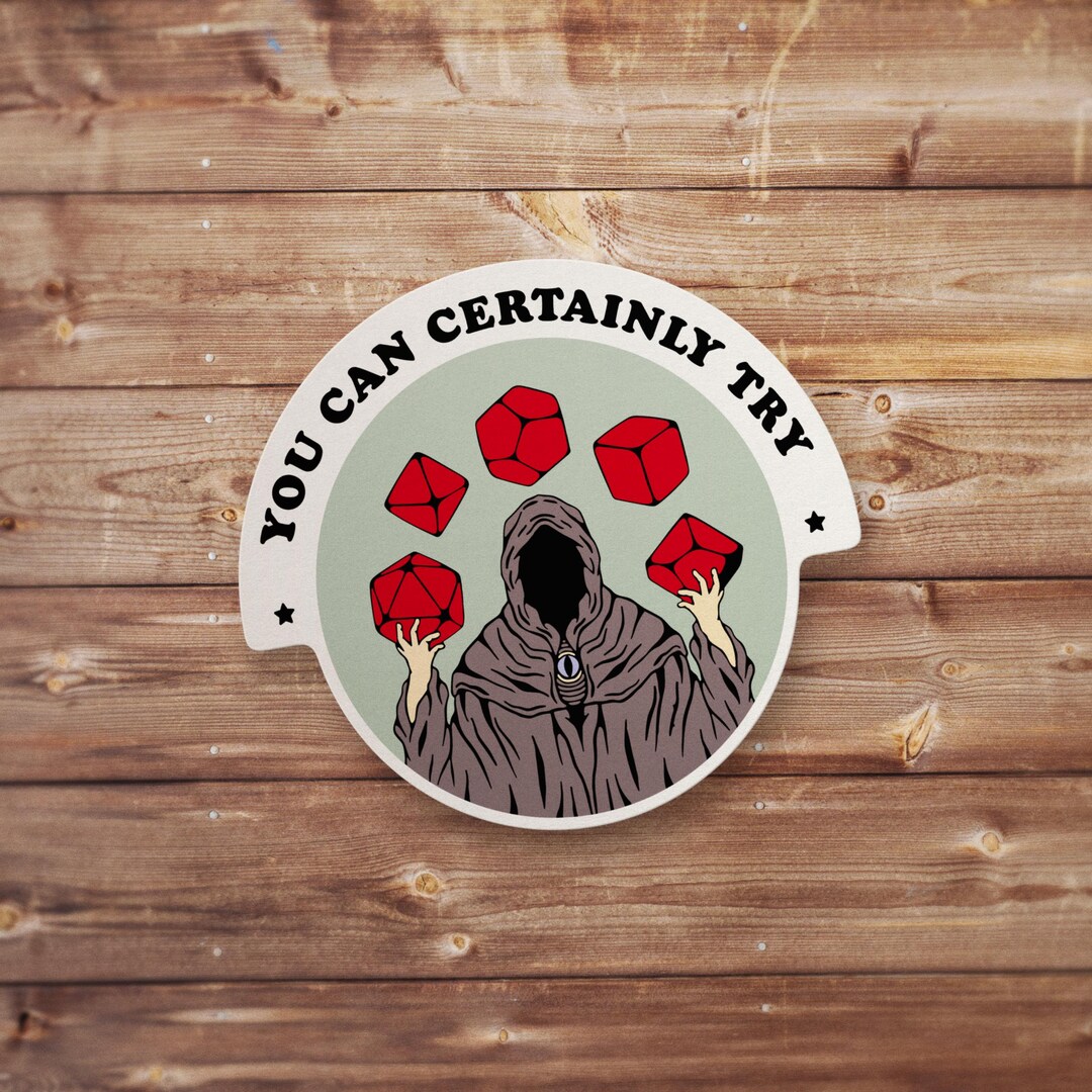 DND Dice Vinyl Sticker, You Can Certainly Try, RPG Gaming - Etsy