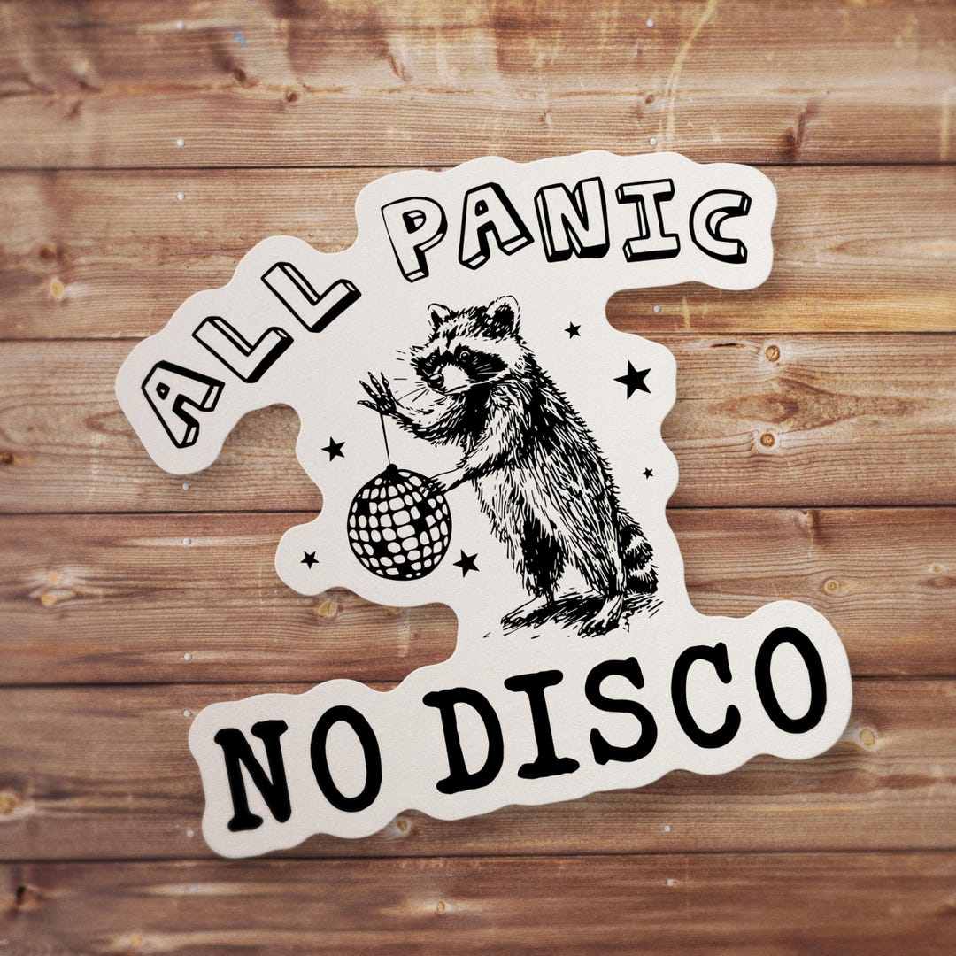 All Panic No Disco Meme Sticker, Funny Sticker, Funny Meme Decal for ...