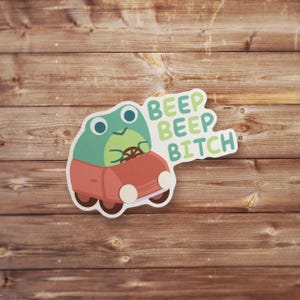 Beep Beep Bitch Frog Car Meme Stickers, Funny Humor Series Silly ...