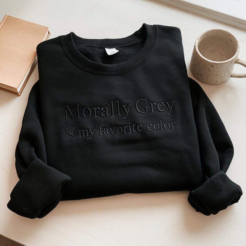 Morally Grey Embroidered Crewneck, Dark Romance Booklover Gift - Etsy