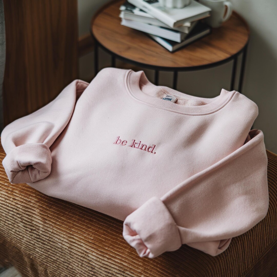 Embroidered Be Kind Sweatshirt Choose Kindness Sweatshirt Teacher Shirt ...