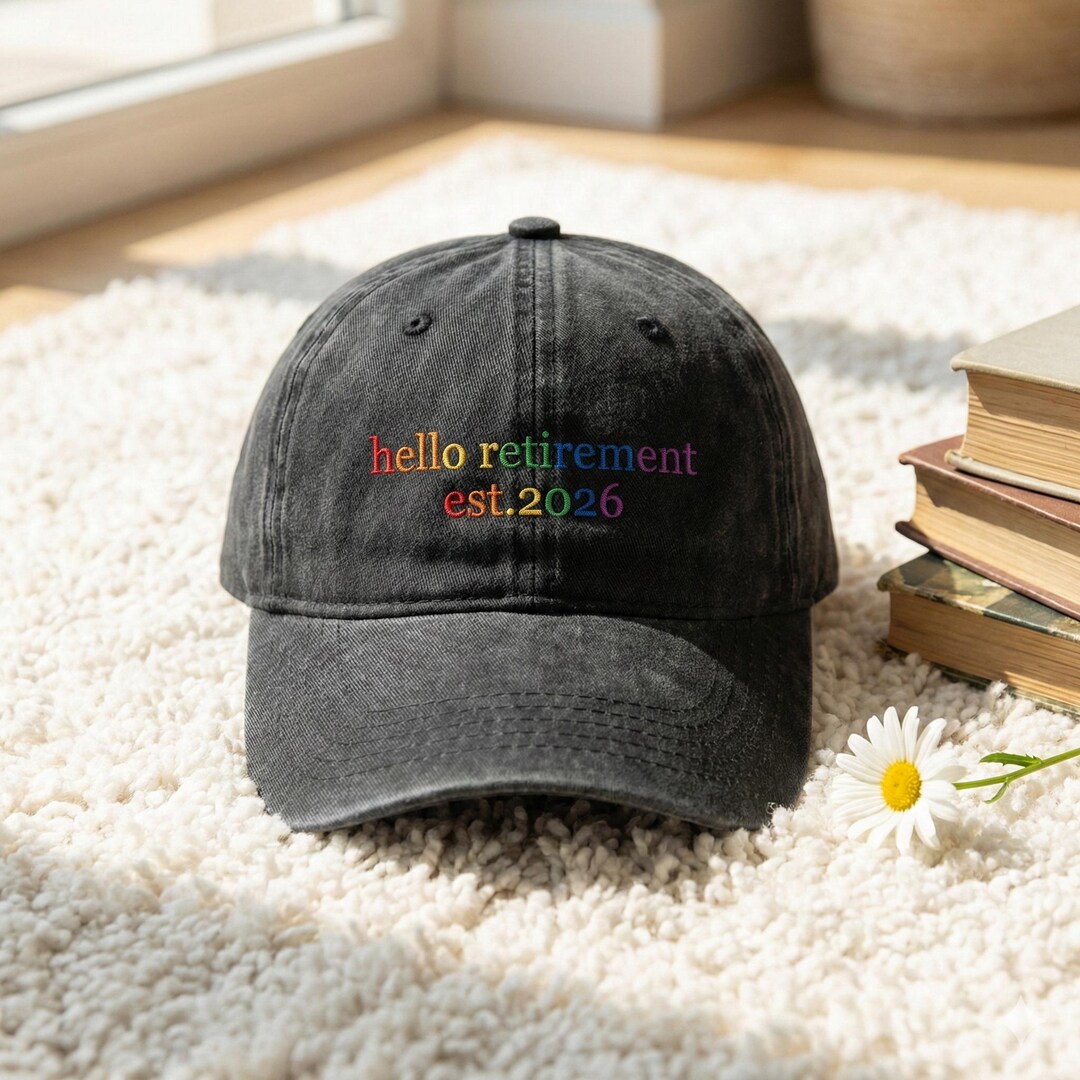 Embroidered Hello Retirement 2026 Hat, Cotton Washed Cap - Etsy UK