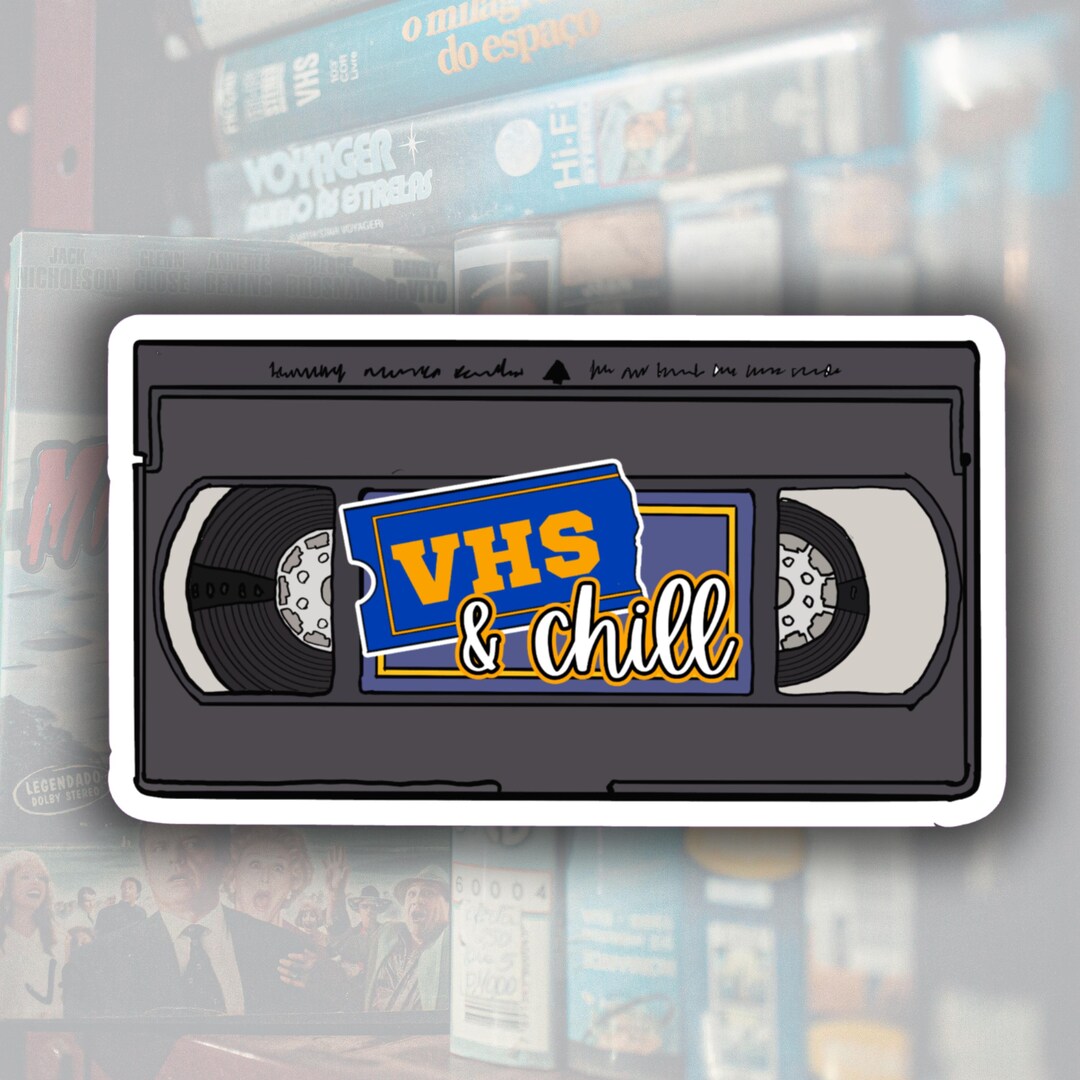 VHS & Chill Sticker | 90s Nostalgia, Movie Night, Retro Gift - Etsy