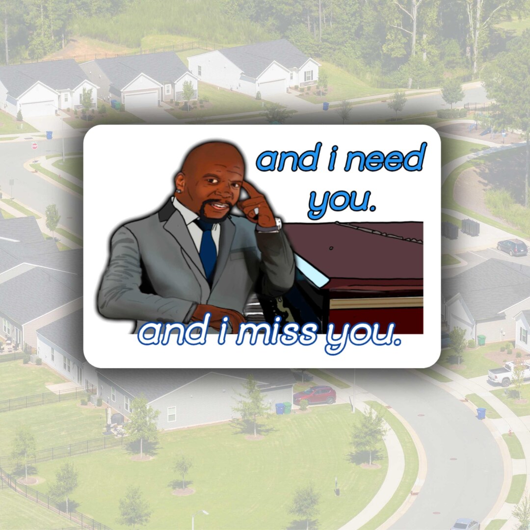 And I Miss You Meme Sticker – Funny Pop Culture Vinyl Sticker for ...