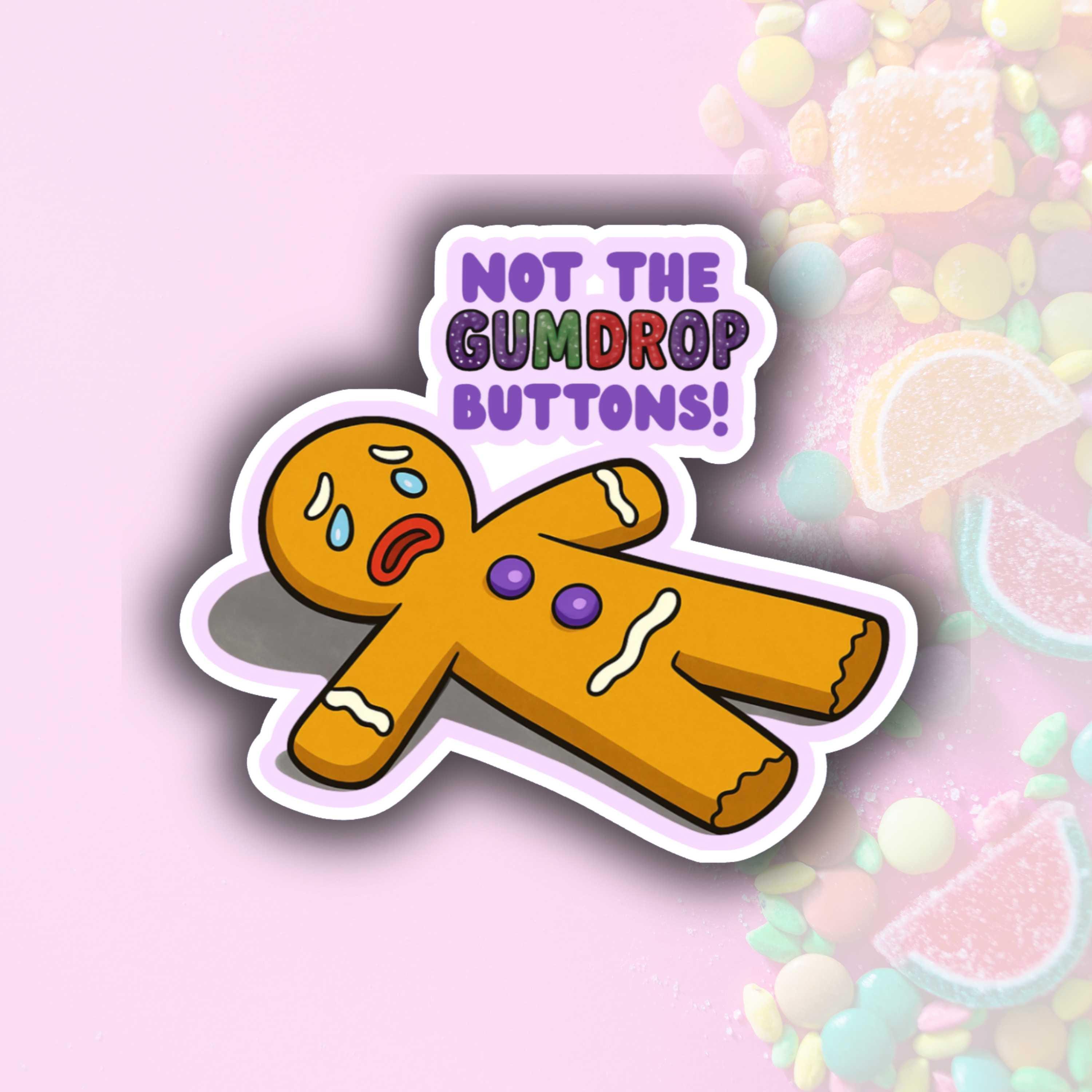 Not the Gumdrop Buttons Sticker - Funny Ogre Story-inspired Vinyl Decal ...