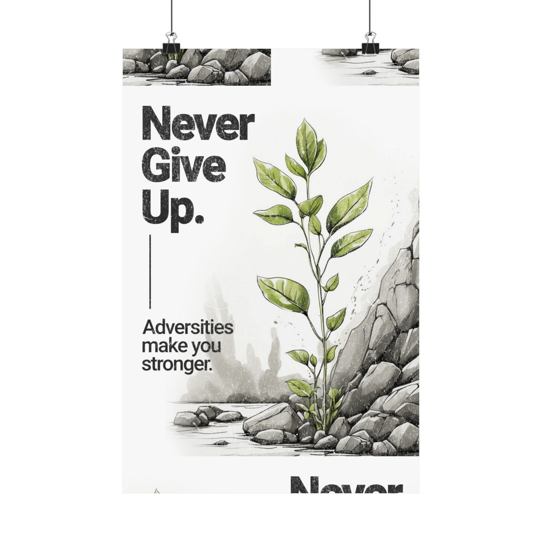 Never Give up Poster Inspirational Wall Art Adversities Make You ...
