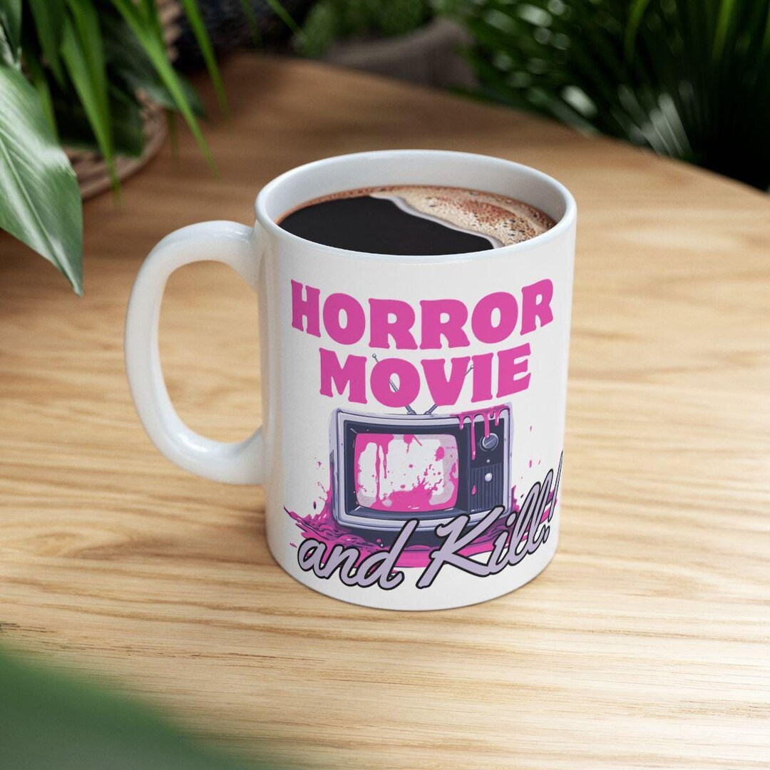 Horror Movie Mug, Horror Mug, Scary Movie Mug, Mug for Girlfriend, Mug ...