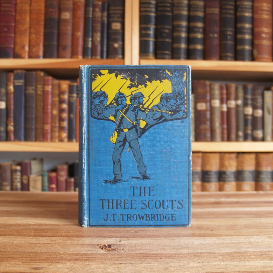 The Three Scouts - Antique Civil War Children's Book by Trowbridge ...