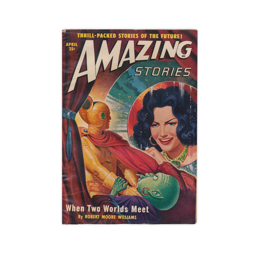 Amazing Stories: April 1950 - Science Fiction Pulp With Bright Color ...