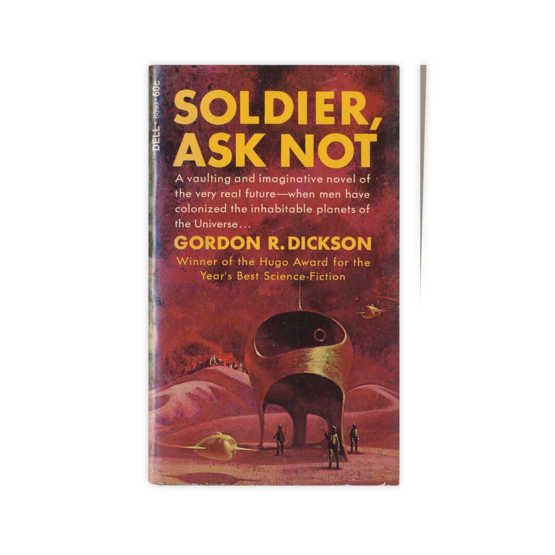 Soldier, Ask Not - Vintage 1967 Gordon Dickson Science Fiction ...