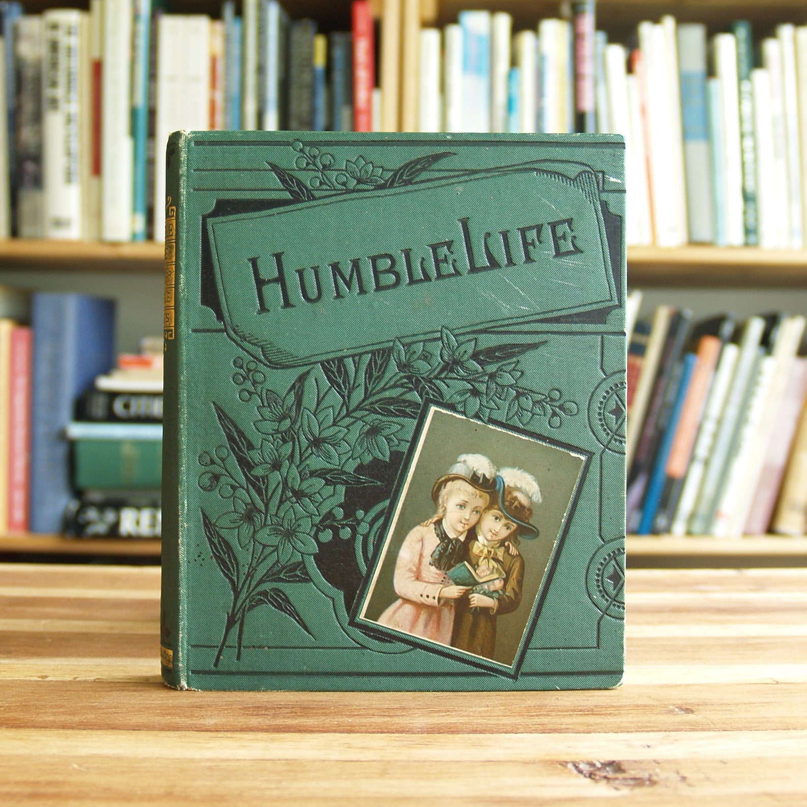 Humble Life: A Tale for Humble Homes - Antiquarian Children's Book With ...