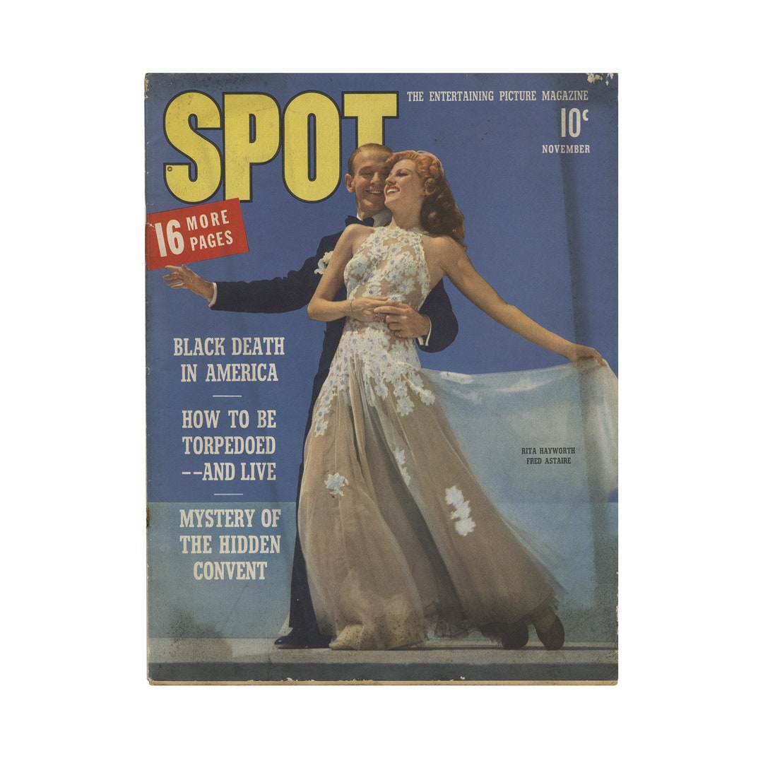 SPOT Magazine - November 1942 Issue - Rita Hayworth and Fred Astaire ...