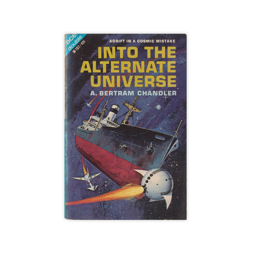 Into the Alternate Universe / the Coils of Time - 1964 Ace Double ...