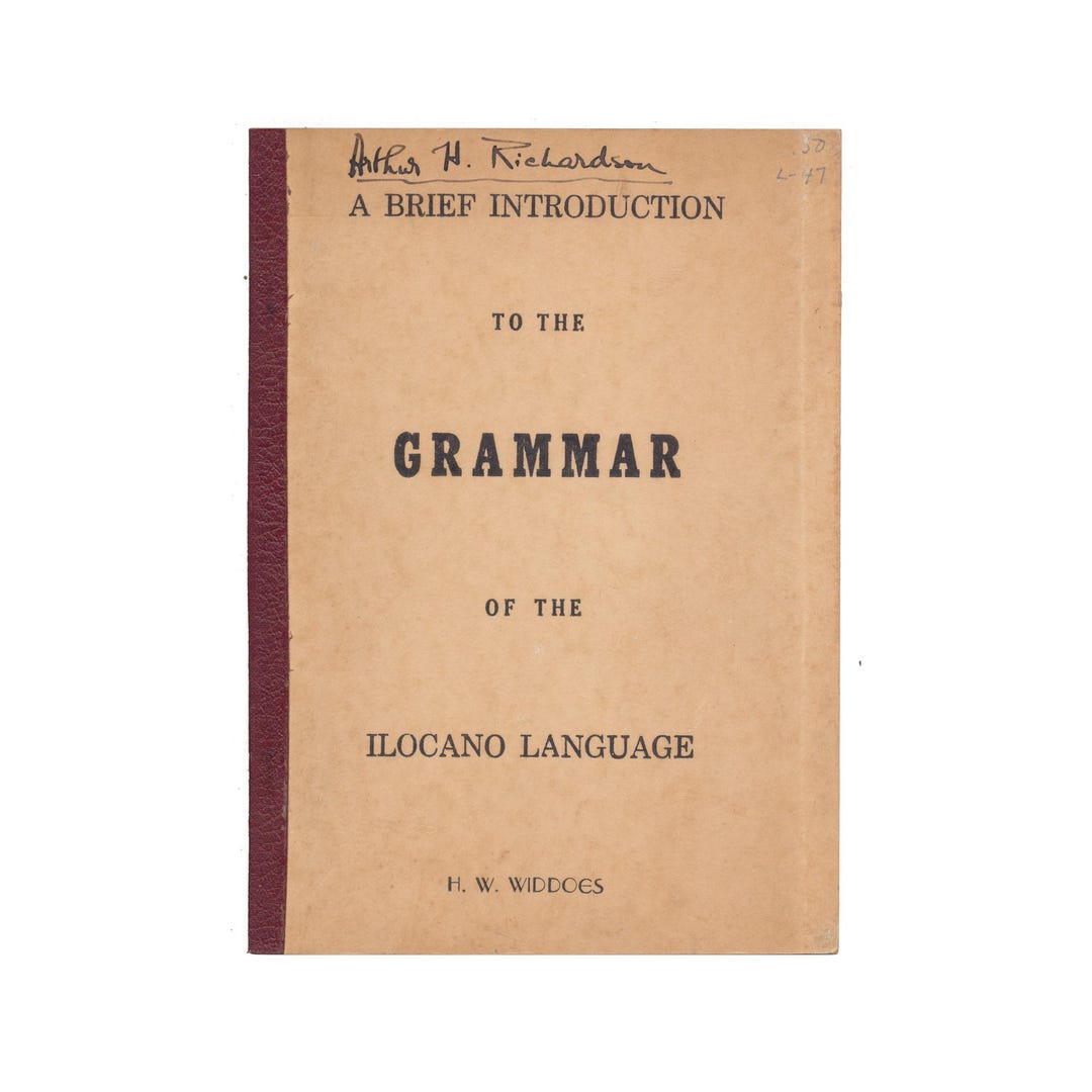 A Brief Introduction to the Grammar of the Ilocano Language - Rare ...