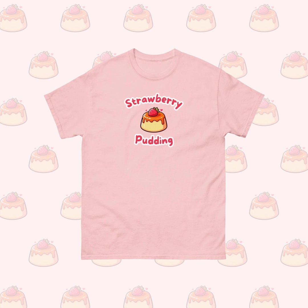 Cute Strawberry Pudding Flan Flanby Cutecore Kawaii T-shirt With Text ...