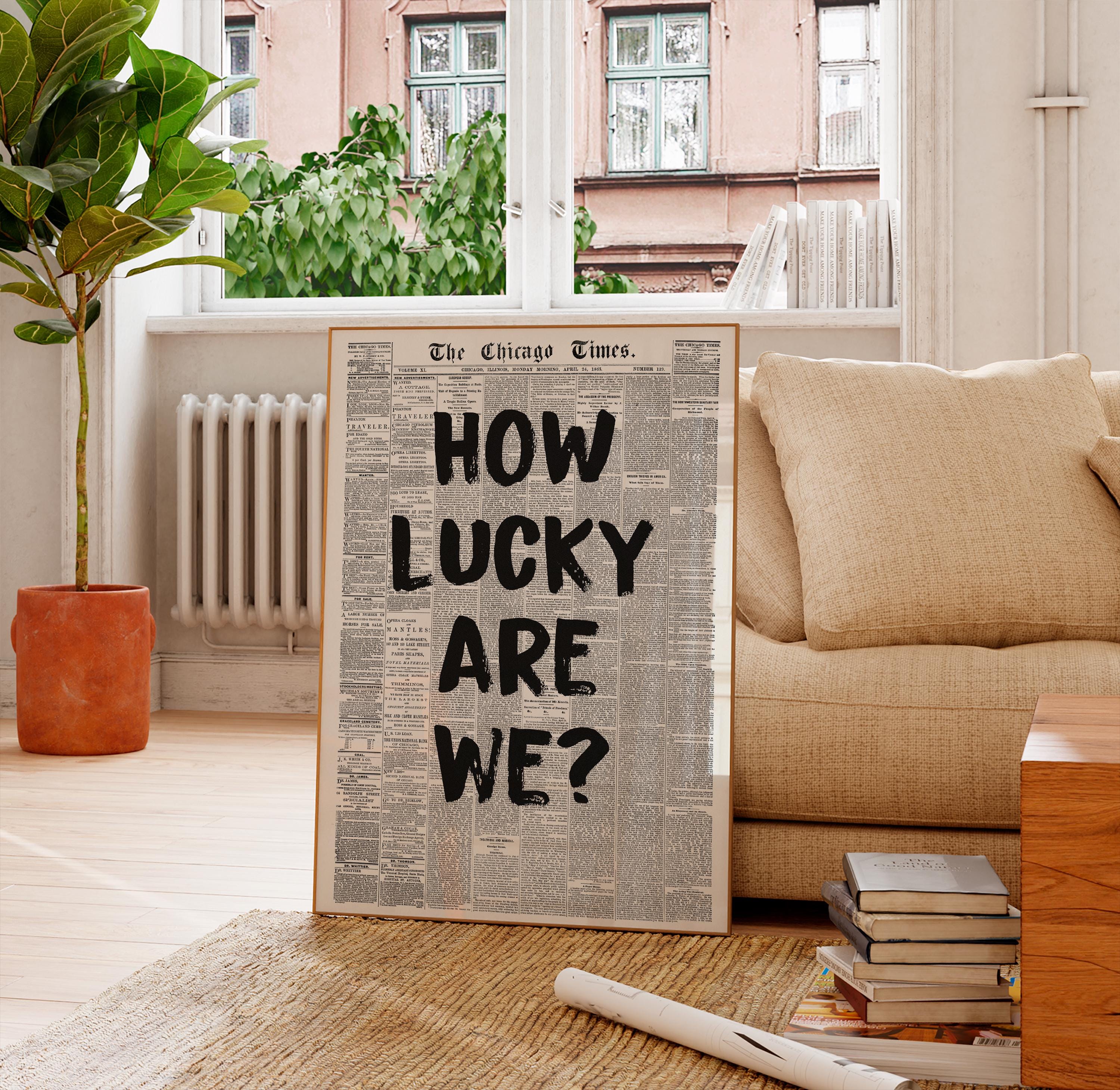 How Lucky Are We Print, Newspaper Art Print, Girls Dorm Room, College ...