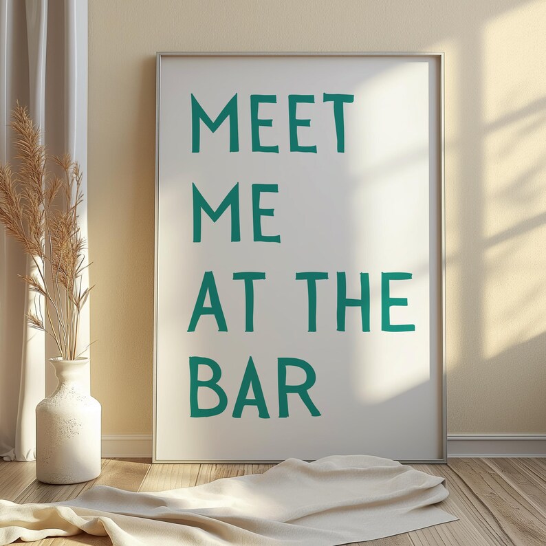 Meet Me at the Bar Poster, Bar Sign Wall Art, Minimal Quote Print, Home ...