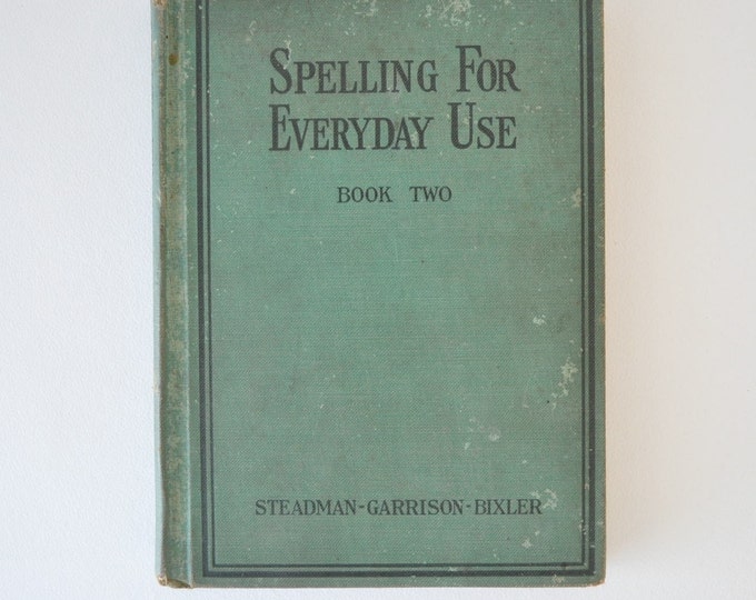 1930s Antique Textbook--spelling for Everyday Use - Etsy