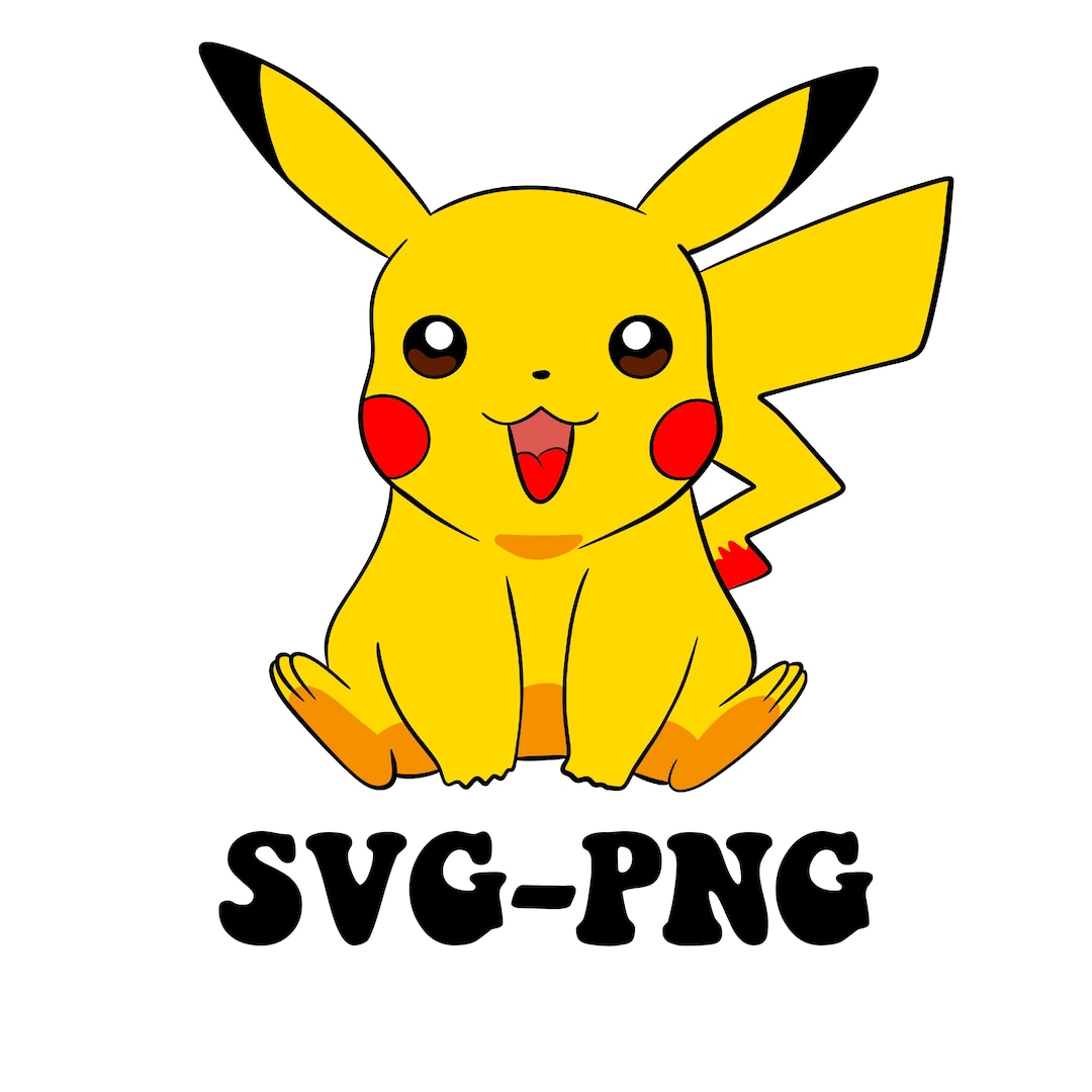 Pikachu SVG File Cute Pikachu Digital Cut File for Cricut & Silhouette ...