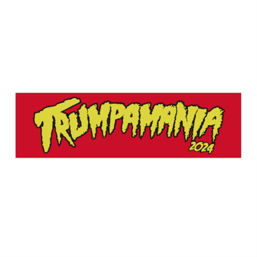 Trump 2024 Bumper Stucker, Trumpamania Bumper Sticker, Presidential ...
