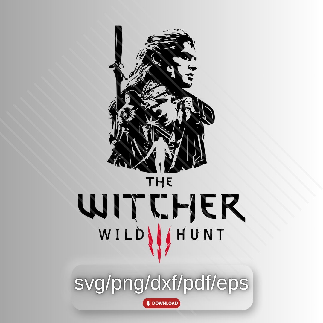 Witcher Svg, Png, Dxf, Eps, Pdf, Vector Files, Witcher Wild Hunt, Cover ...