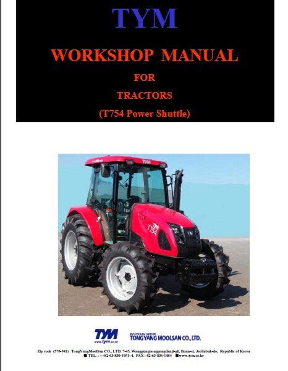 TYM T754 Power Shuttle ( T 754 ) Tractor Service Workshop Repair Manual ...