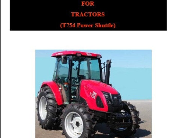 TYM T754 Power Shuttle ( T 754 ) Tractor Service Workshop Repair Manual ...