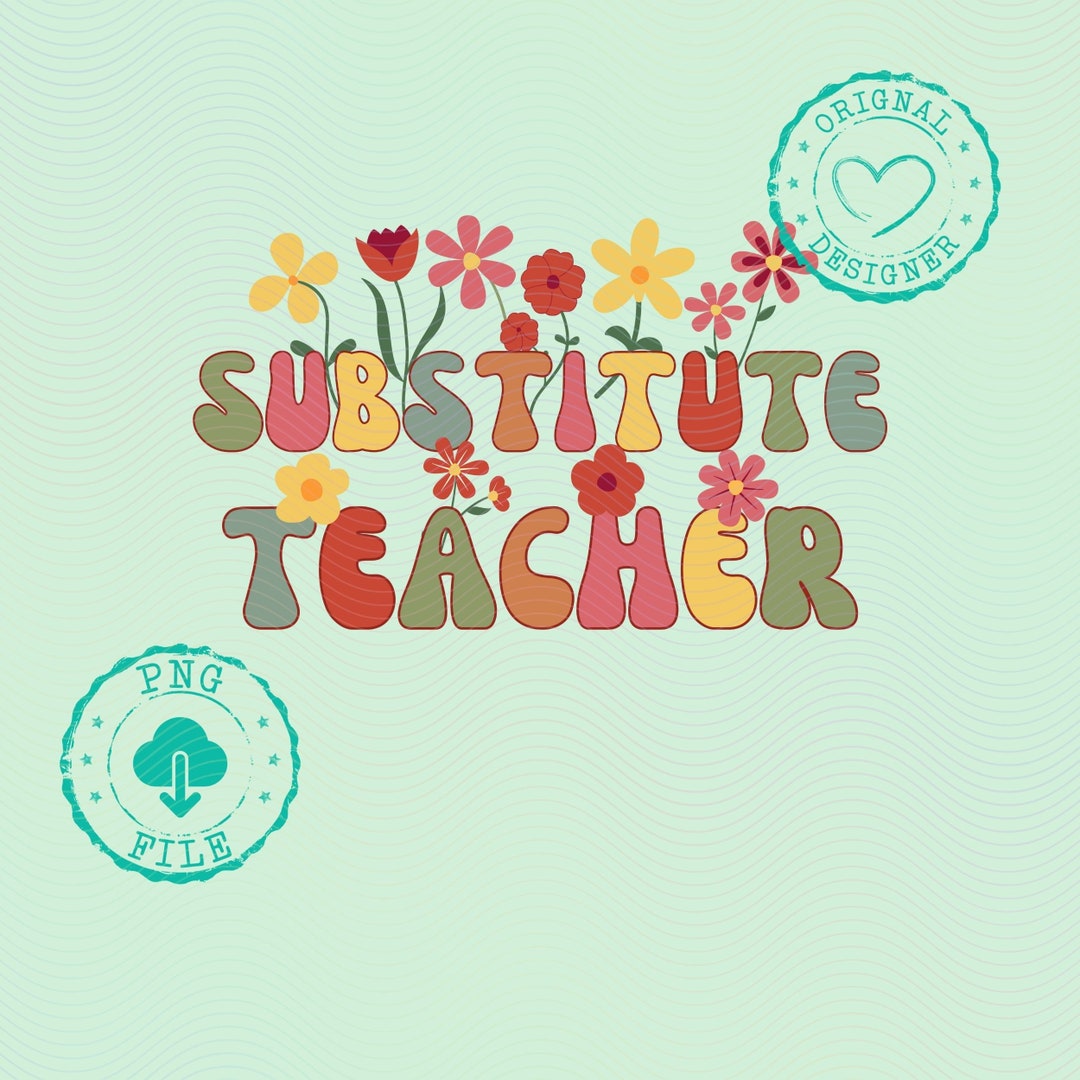 Retro Substitute Teacher Design PNG, Cute Floral Wildflower Typography ...