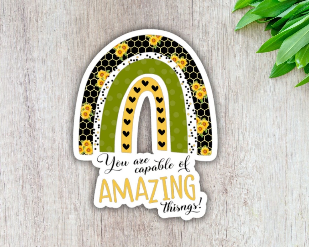 You Are Capable of Amazing Things" Rainbow Sticker - Inspirational ...
