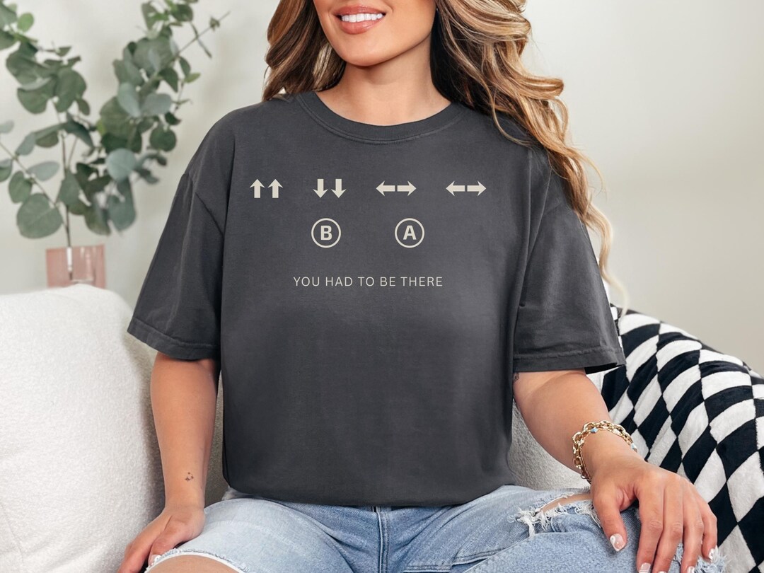 You Had to Be There Shirt, Nostalgia Graphic Tee, Gen X Millennial ...