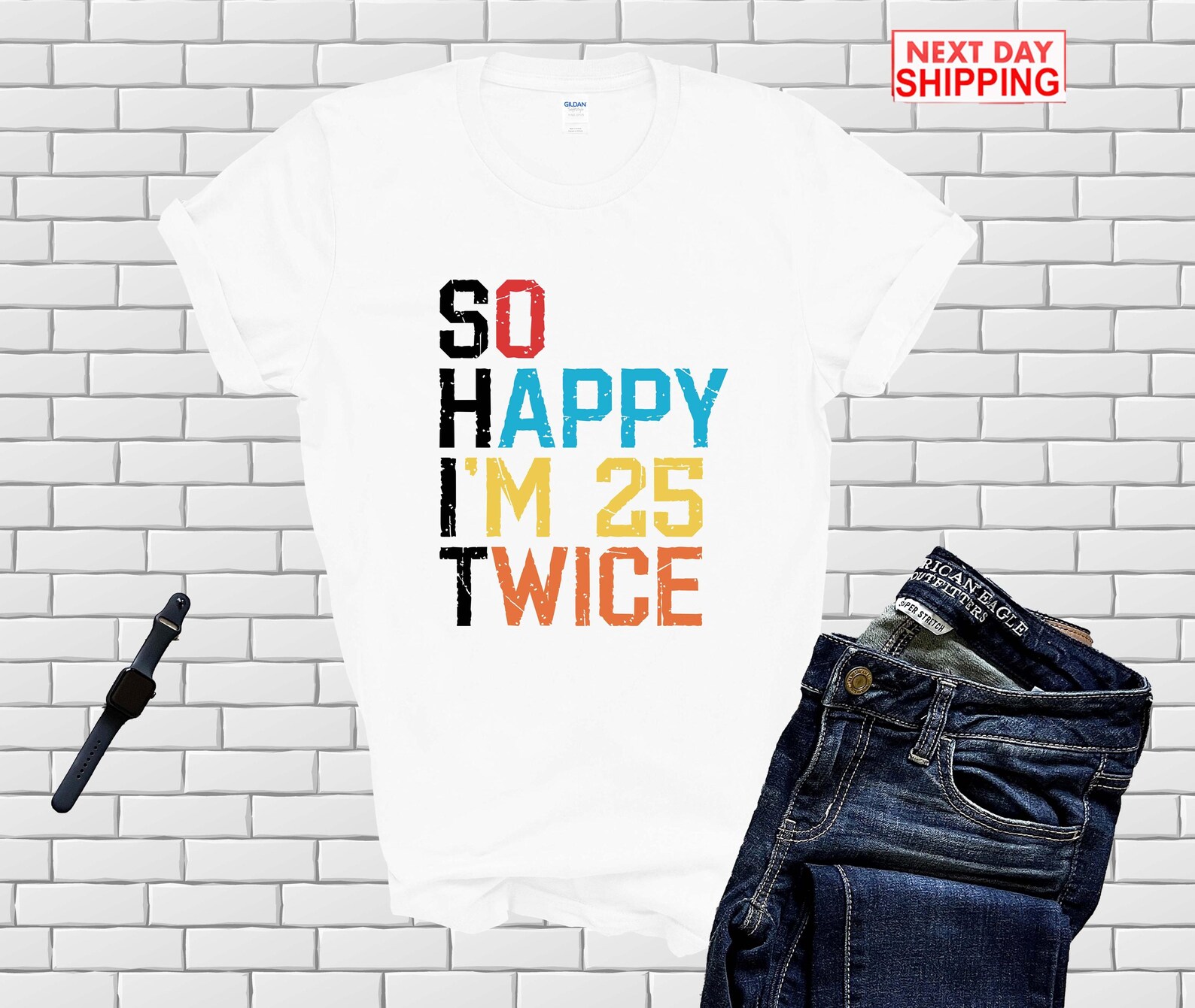 Funny 50th Birthday Shirt: so Happy I'm 25 Twice - Etsy