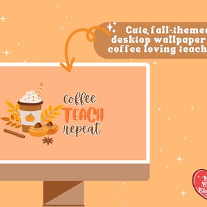 Fall Themed Coffee Lover Desktop Wallpaper for Teachers, Digital Autumn ...