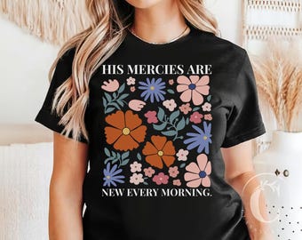 Boho Christian Shirts His Mercies Are New Every Morning Christian ...