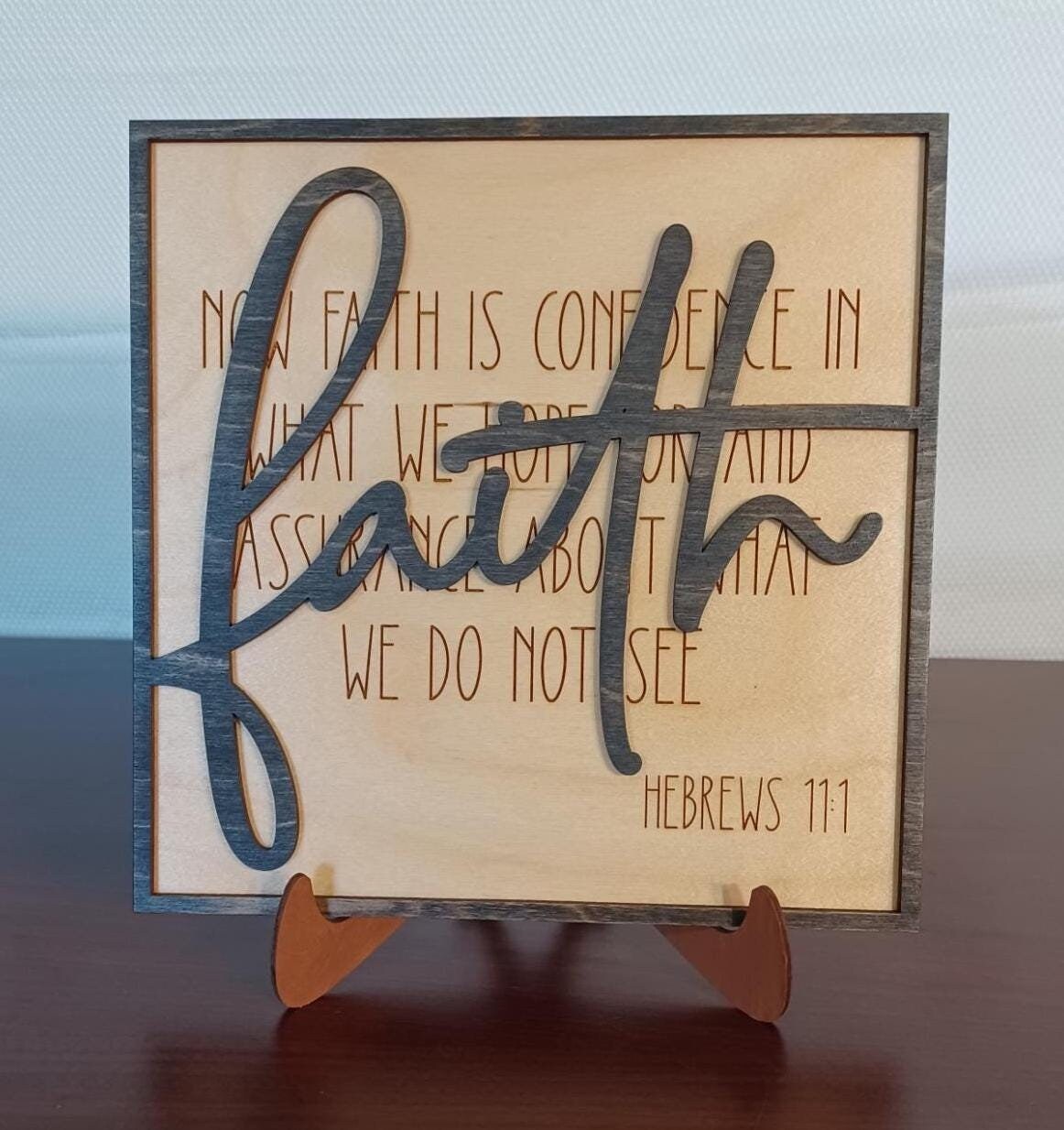 Faith, Hebrews 11:1, Layered Sign, Laser Engraved, Laser Cut, Scripture ...