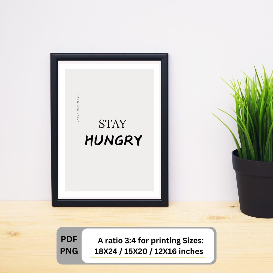 Stay Hangry Motivational Wall Art Png File, Motivation Saying ...