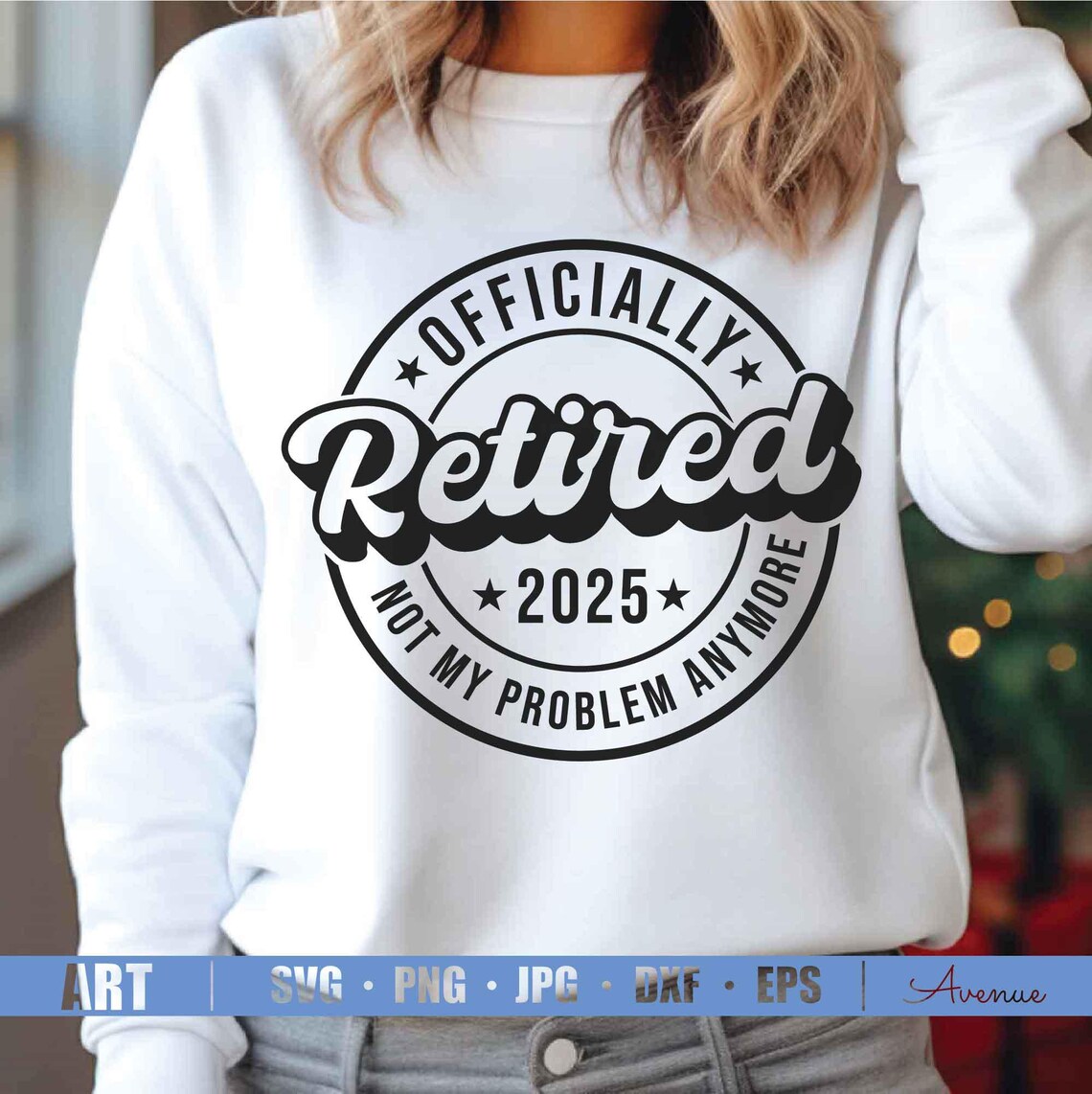 Officially Retired 2025 SVG PNG: Retirement Shirt Design (digital ...