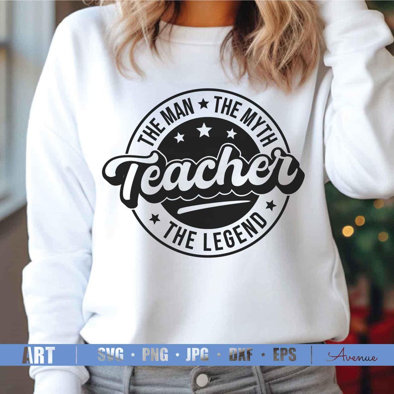Teacher the Man the Myth the Legend Svg, Teacher Appreciation Svg, Teacher Life Svg, Teacher Svg ...