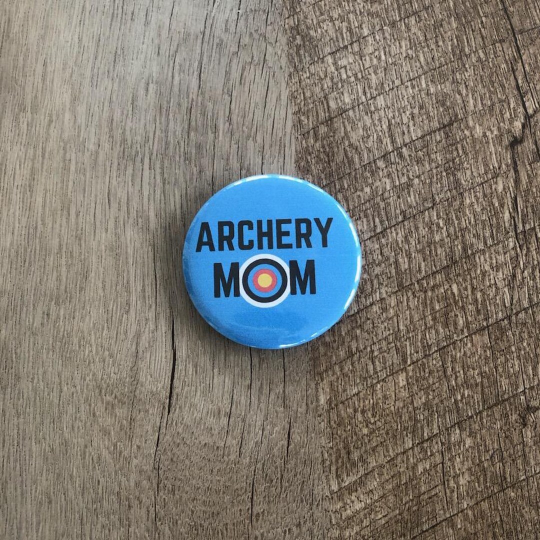 Archery Mom Button, Archery Button, Pinback Button, Archery Accessories ...
