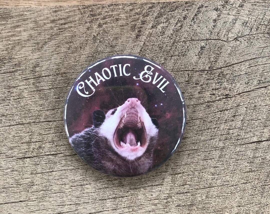 Chaotic Evil Possum Button, Dungeons and Dragons Alignment, Dungeons ...