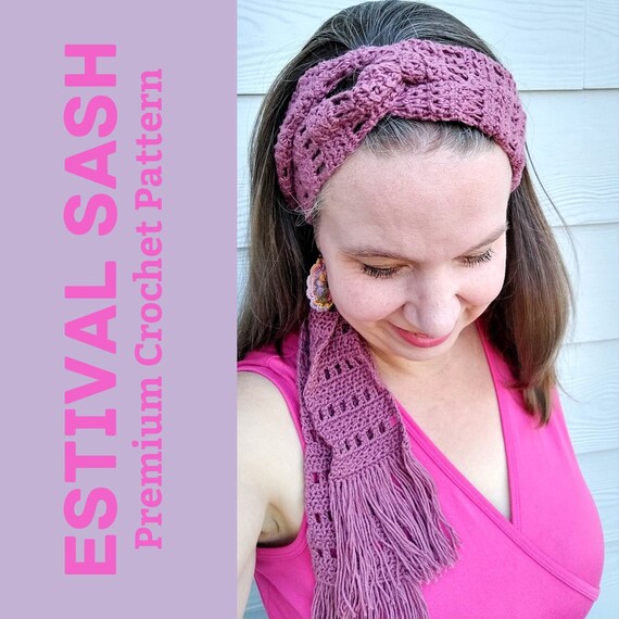 Estival Sash Crochet Pattern PDF Head Wrap Head Band Scarf - Etsy