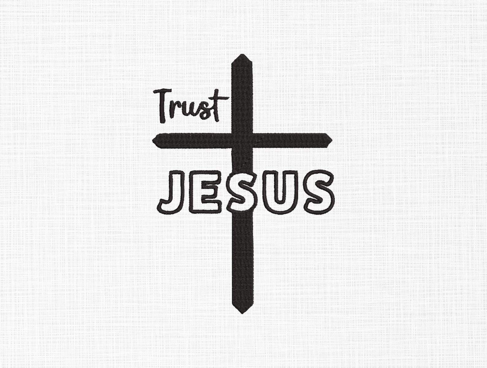 Trust Jesus Embroidery Design Jesus Cross Embroidery Design Christian ...