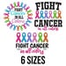 Fight Cancer in All Colors Embroidery Design - Cancer Awareness ...