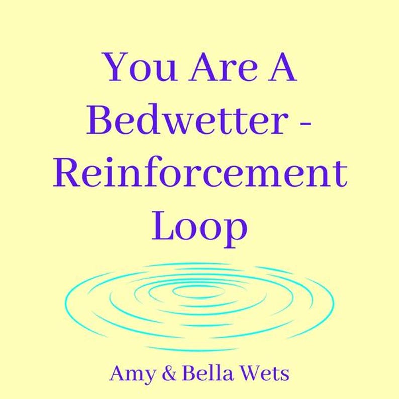 You Are A Bedwetter Reinforcement Loop - Etsy